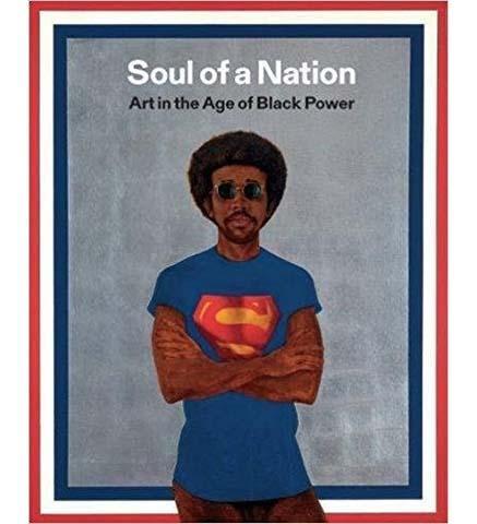 Soul of a Nation : Art in the Age of Black Power – Museum Bookstore