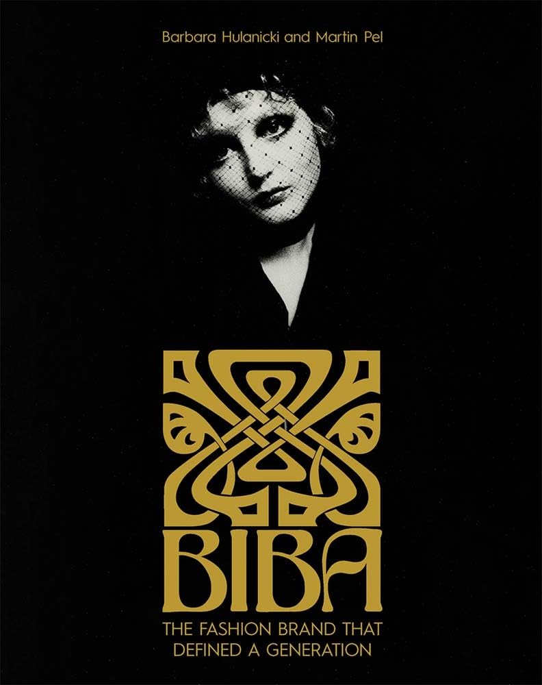 Biba : The Fashion Brand That Defined A Generation – Museum Bookstore