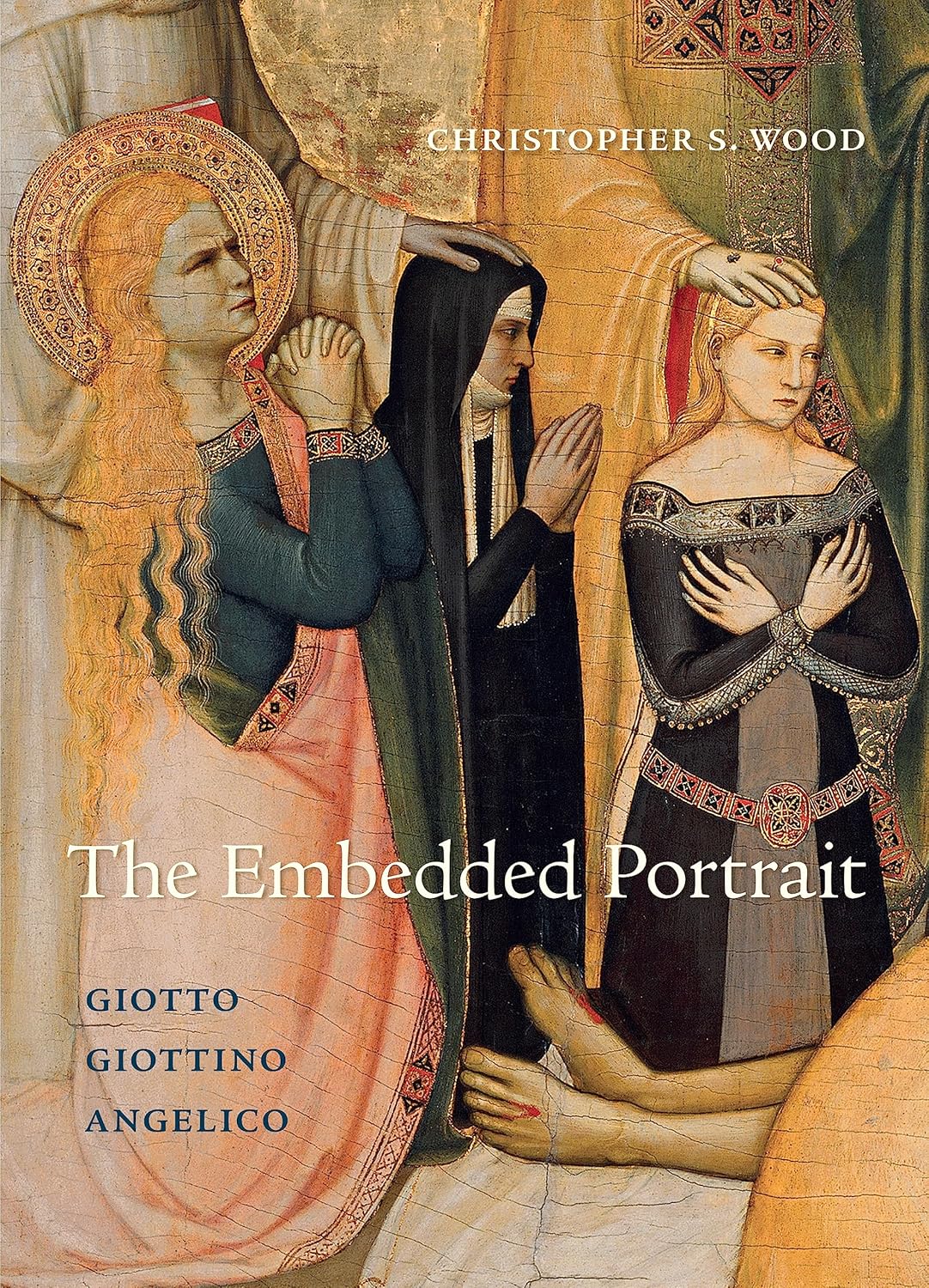 The Embedded Portrait : Giotto, Giottino, Angelico – Museum Bookstore