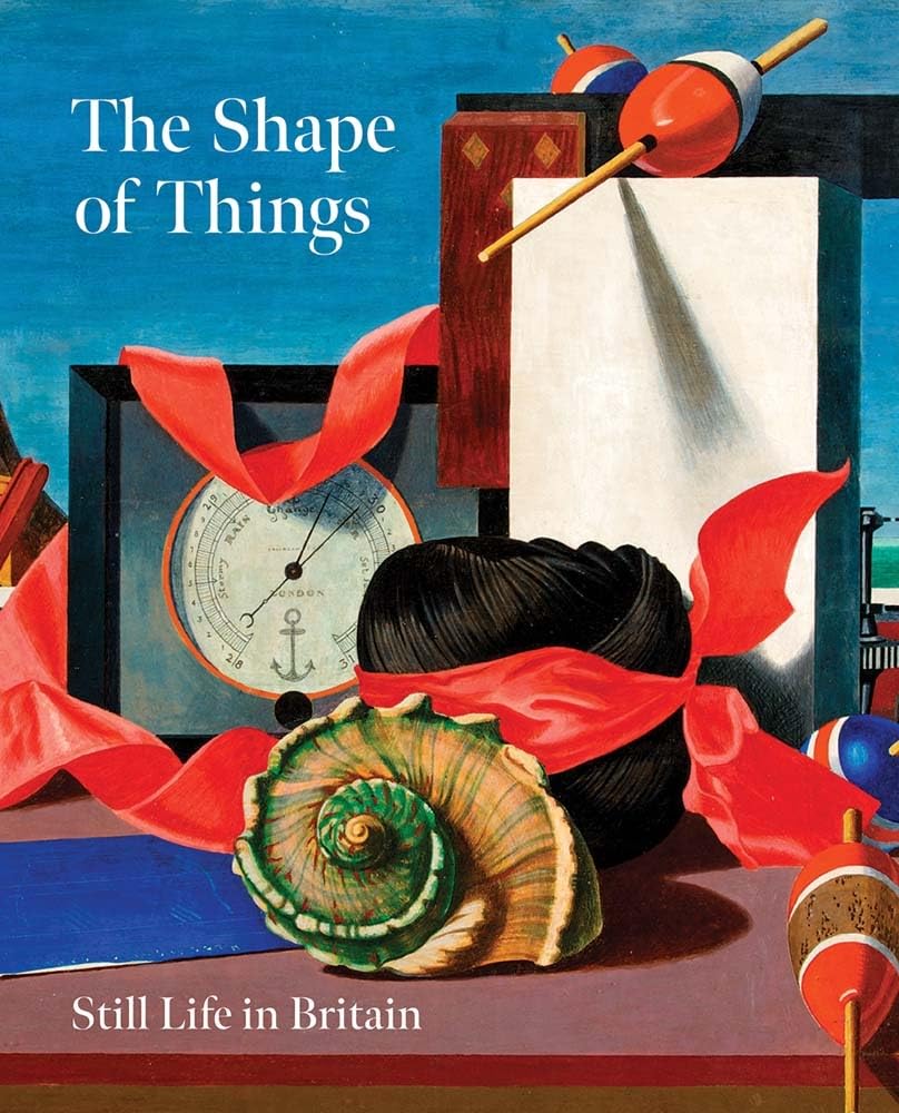 The Shape of Things: Still Life in Modern British Art – Museum Bookstore