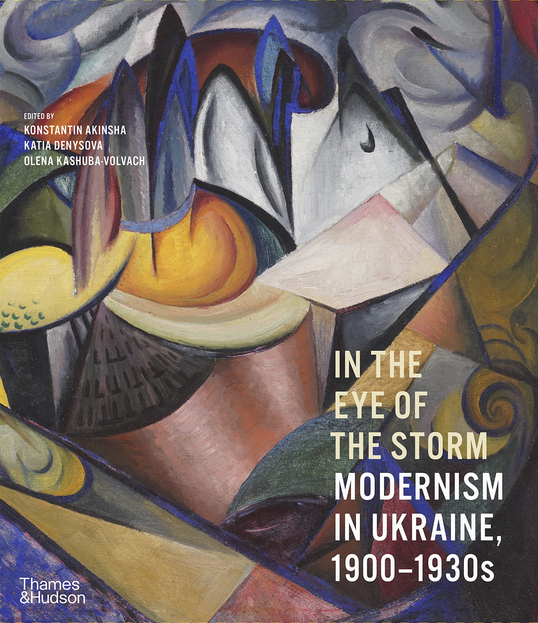 In the Eye of the Storm: Modernism in Ukraine, 1900–1930s – Museum ...