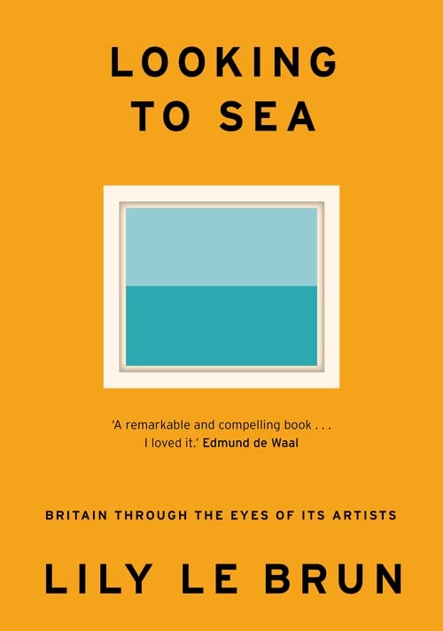 Looking to Sea : Britain Through the Eyes of its Artists – Museum Bookstore
